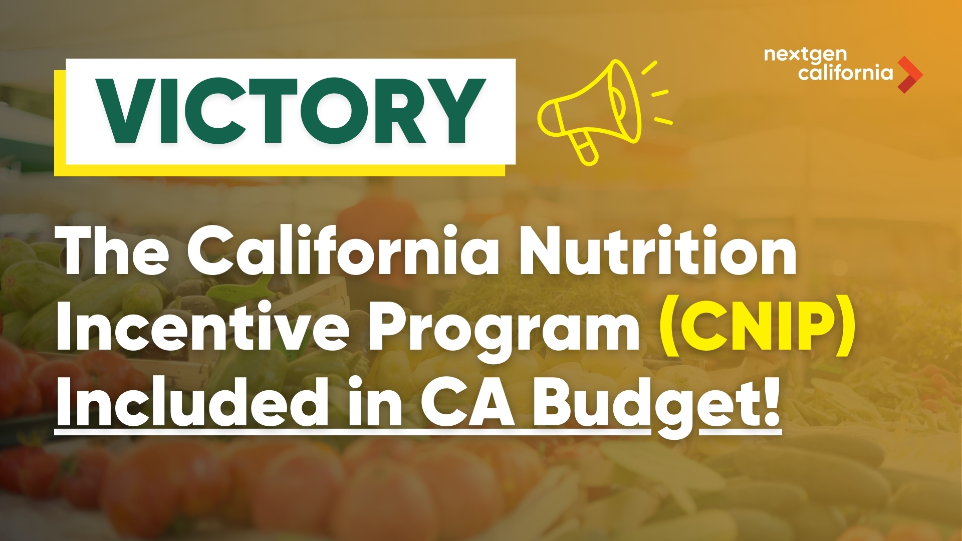 Thank Legislators for Saving the California Nutrition Incentive Program ...